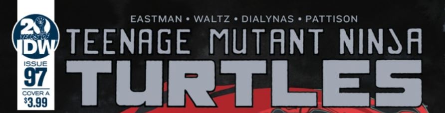 REVIEW: TEENAGE MUTANT NINJA TURTLES #97– Every Army Needs a Giant ...