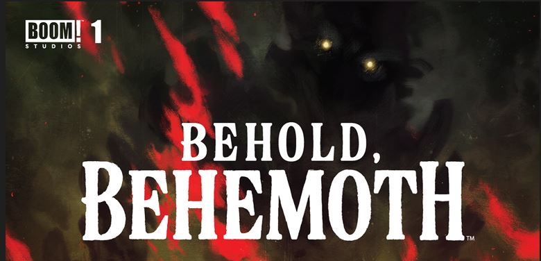 Behold, Behemoth #1 Review – The Nightmare is Real (Brombal, Robles ...