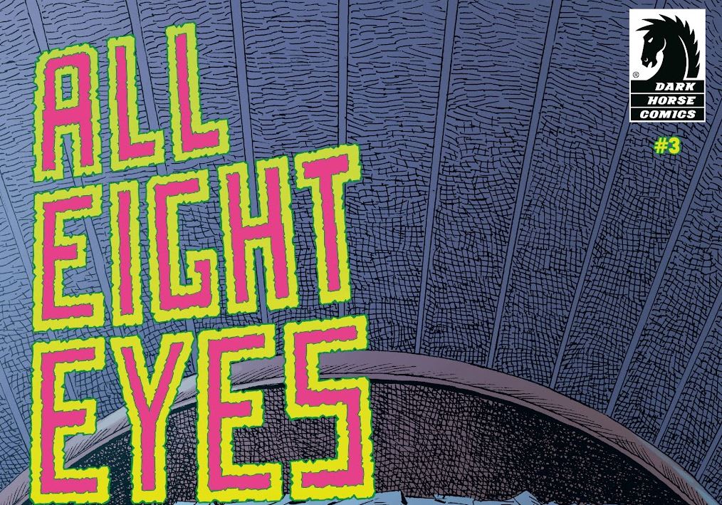 ALL EIGHT EYES #3 REVIEW – Solid spider killing action! (Foxe, Kowalski ...