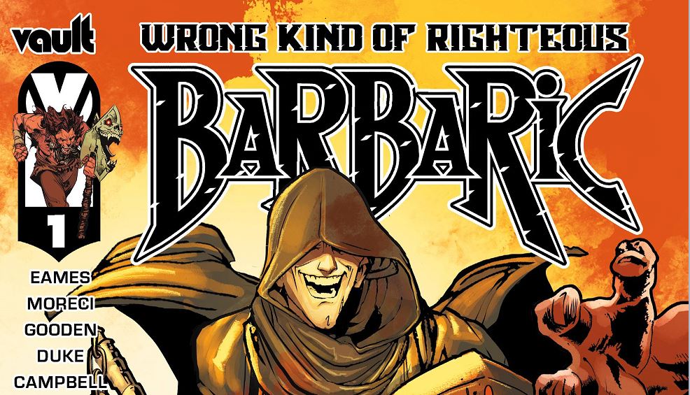 BARBARIC WRONG KIND OF RIGHTEOUS #1 review – Fun book much like all the ...