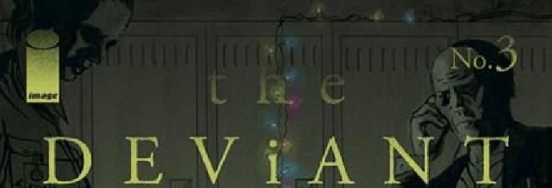 THE DEVIANT #3 review – Tynion continues to build a deeply intricate and psychological serial ...